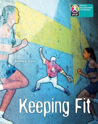 Librarika: PYP L10 Keeping Fit single (Pearson Baccalaureate ...