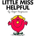 Little Miss Helpful (Mr. Men and Little Miss): Hargreaves, Roger ...