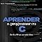 Aprender a programar en C: de 0 a 99 en un solo libro: Un viaje desde ...
