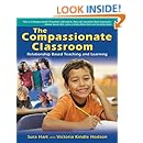 Amazon.com: The Compassionate Classroom: Relationship Based Teaching ...