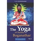 Yoga of Siddha Tirumular: Essays on the Tirumandiram: T. N. Ganapathy ...