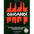 Chicano! the History of the Mexican American Civil Rights Movement ...