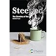 Steeped: The Chemistry of Tea: Francl, Michelle: 9781839165917: Amazon ...
