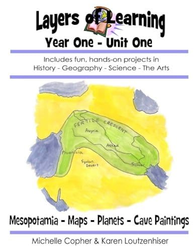 Layers of Learning Year One Unit One: Mesopotamia, Maps & Globes ...