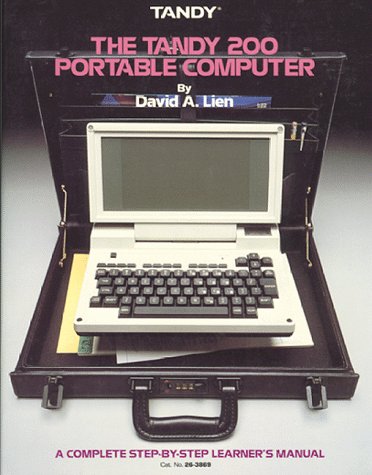 The Tandy 200 Portable Computer: A Complete Step-By-Step Learner's ...