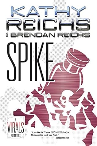 Spike (Virals, book 5.5) by Brendan Reichs and Kathy Reichs
