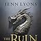 The Ruin of Kings (A Chorus of Dragons): Jenn Lyons: 9781250175489 ...