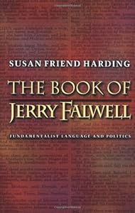 The Book of Jerry Falwell:... by Susan Friend Harding
