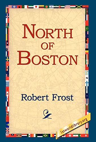 North of Boston: Frost, Robert, 1st World Publishing, 1stworld ...