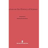 Introduction to the History of Science (3 Vols. in 5): Sarton, George ...