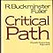 Critical Path: Fuller, R. Buckminster: 9780312174880: Amazon.com: Books