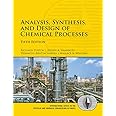 Analysis, Synthesis, and Design of Chemical Processes (International ...