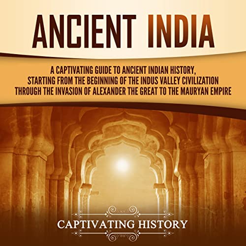 Ancient India: A Captivating Guide to Ancient Indian History, Starting ...