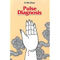 The Secret of Chinese Pulse Diagnosis, Third Edition: Bob Flaws ...