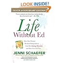 Life Without Ed: How One Woman Declared Independence from Her Eating ...