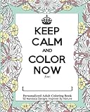 Keep Calm and Color On: The Coloring Book for Your Inner Creative ...