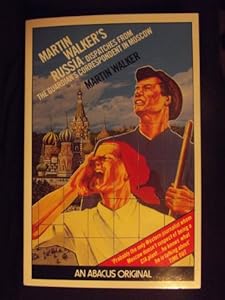 Martin Walker's Russia: Dispatches from... book by Martin Walker
