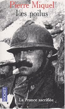 Les Poilus - Pierre Miquel - Babelio