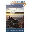 Waiting for White Horses: Nathan Jorgenson: 9780974637013: Amazon.com ...