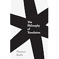 The Philosophy of Translation: Searls, Damion: 9780300247374: Amazon ...