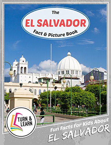 The El Salvador Fact and Picture Book: Fun Facts for Kids About El ...