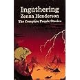 Ingathering: The Complete People Stories of Zenna Henderson: Zenna ...