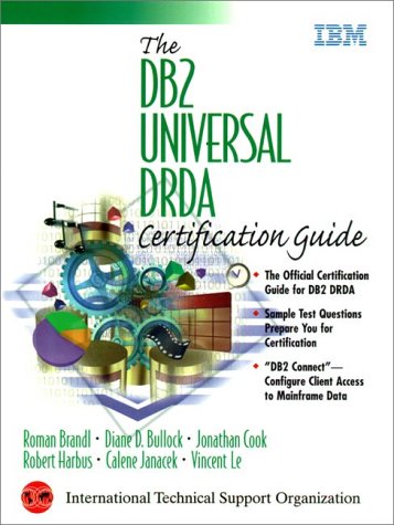 DB2 Universal DRDA Certification Guide, The: 0076092004165: Computer ...