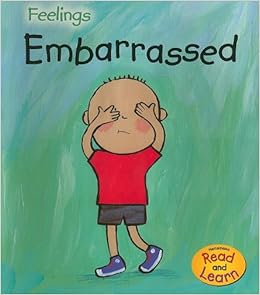 Embarrassed (Feelings): Sarah Medina, Jo Brooker: 9781403497994: Amazon ...