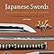 Japanese Swords: Cultural Icons of a Nation; The History, Metallurgy ...