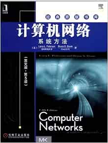 Computer Networks, Fifth Edition: A Systems Approach (The Morgan Kaufmann Series in Networking ...