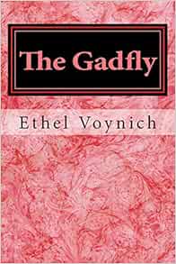 The Gadfly: Voynich, Ethel: 9781548405199: Amazon.com: Books