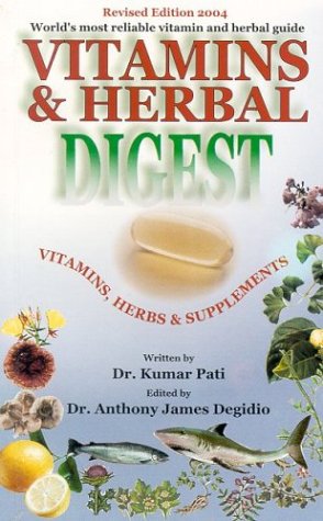 Vitamin & Herbal Digest: Vitamins, Herbs & Supplements: Pati, Kumar ...