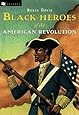 Black Heroes of the American Revolution (Odyssey Books): Burke Davis ...