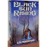 The Coldfire Trilogy (Black Sun Rising, When True Night Falls, and ...
