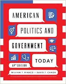 American Politics and Government Today: AP® Edition: Bianco, William T ...