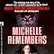 Michelle Remembers: Michelle Smith, Lawrence Pazder MD: 9780671694333 ...