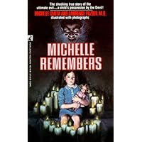 Michelle Remembers: Michelle Smith, Lawrence Pazder MD: 9780671694333 ...