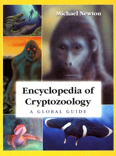 Encyclopedia of Cryptozoology: A Global Guide to Hidden Animals and ...