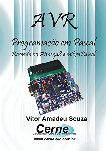 Programação em PASCAL para o AVR Com Base no mikroPASCAL e no ATMEGA8 ...