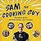 Sam the Cooking Guy: Recipes with Intentional Leftovers: Zien, Sam ...