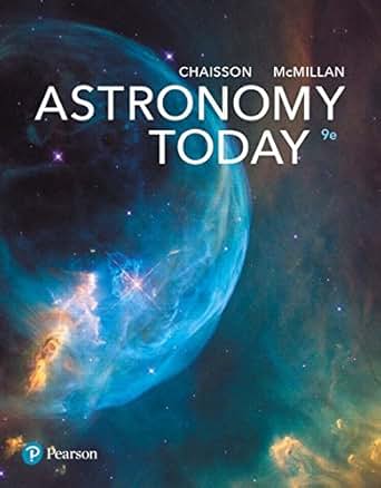 Astronomy Today 9, Eric Chaisson, Steve McMillan - Amazon.com