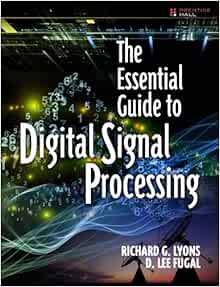 Essential Guide to Digital Signal Processing, The (Essential Guide ...