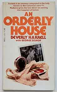 An Orderly House: Beverly Harrell, George Bishop: Amazon.com: Books