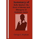 Amazon.com: Bully Market: My Story of Money and Misogyny at Goldman ...