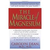 The Magnesium Miracle (Revised and Updated Edition): Carolyn Dean ...