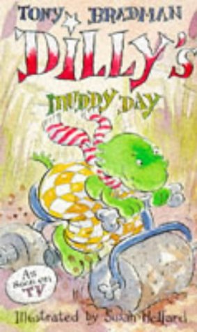 Dilly's Muddy Day: Bradman, Tony Martin Chatterton: 9780749704032 ...