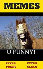 Memes: U Funny-Hilarious, Funny Memes(Extra Clean) (XL Memes, Memes for ...