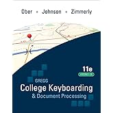 Gregg College Keyboarding & Document Processing (GDP); Lessons 1-120 ...