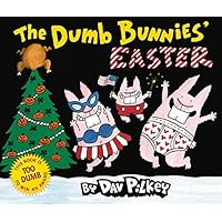 The Dumb Bunnies' Easter (Scholastic Bookshelf): Pilkey, Dav, Pilkey ...