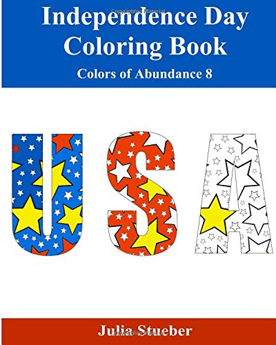 Amazon.com: Independence Day Coloring Book: A Coloring Book for the 4th ...